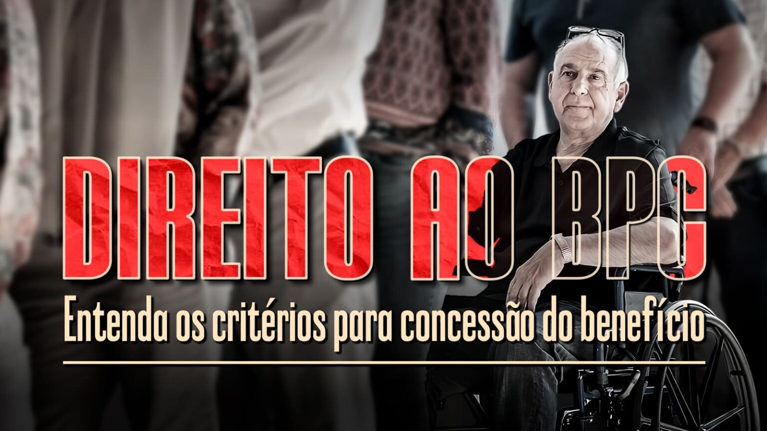 Quem tem direito ao BPC e quais são os critérios para concessão?